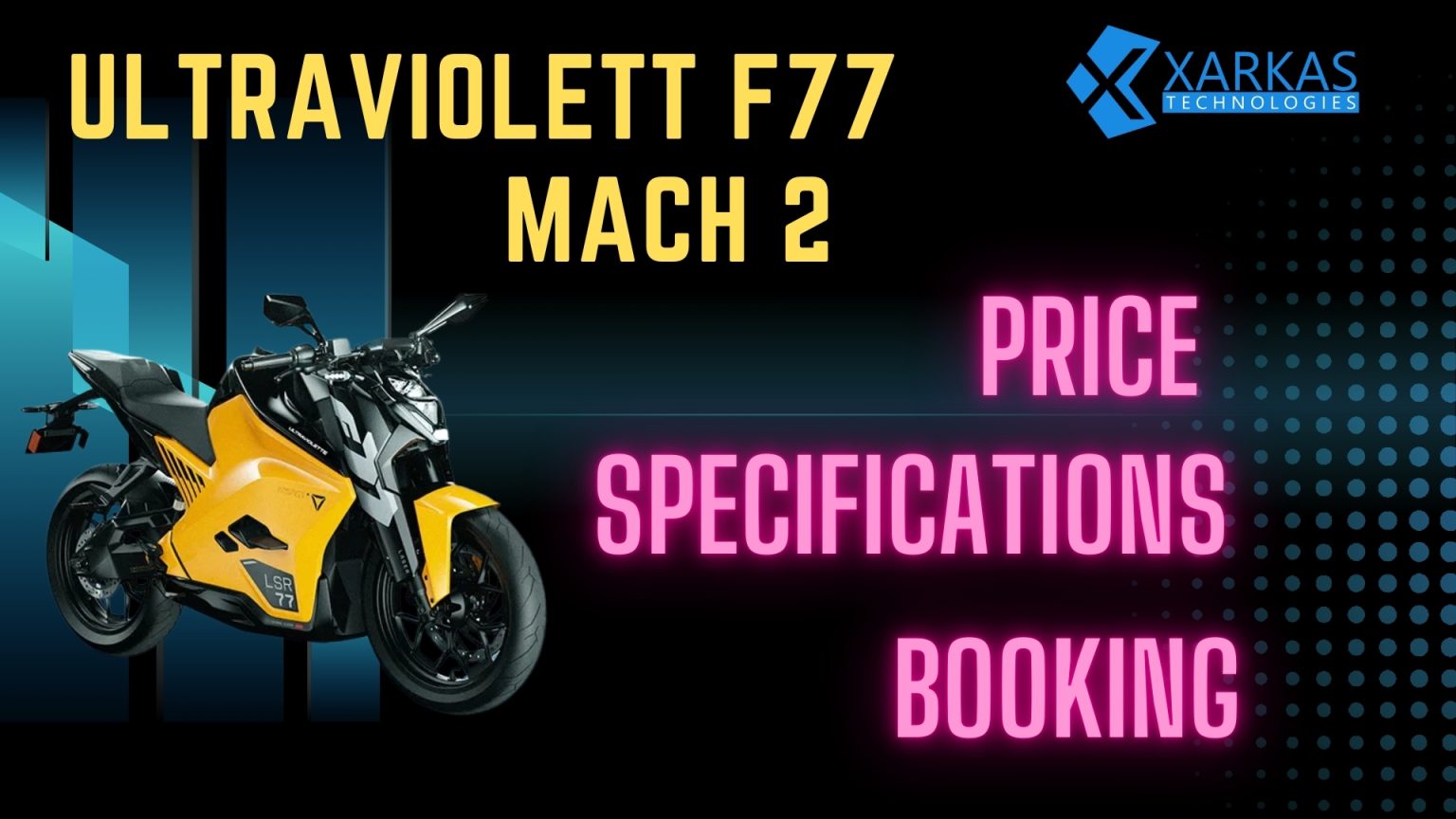 Ultraviolette F77 Mach 2: Specifications, Price, and Availability