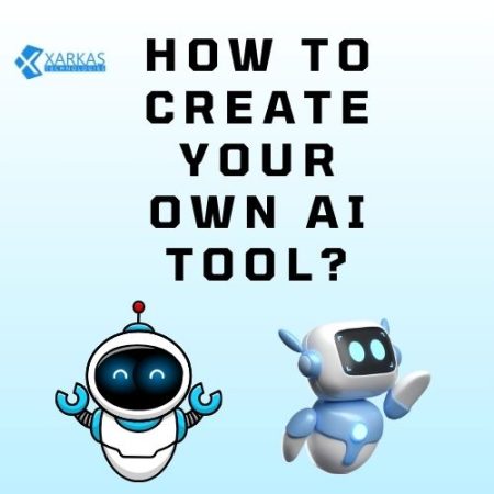 How to Create Your Own AI Tool: A Comprehensive Guide